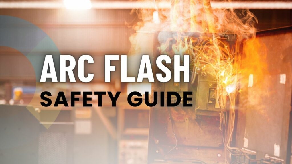 Stop Arc Flash: Complete Workplace Safety Guide