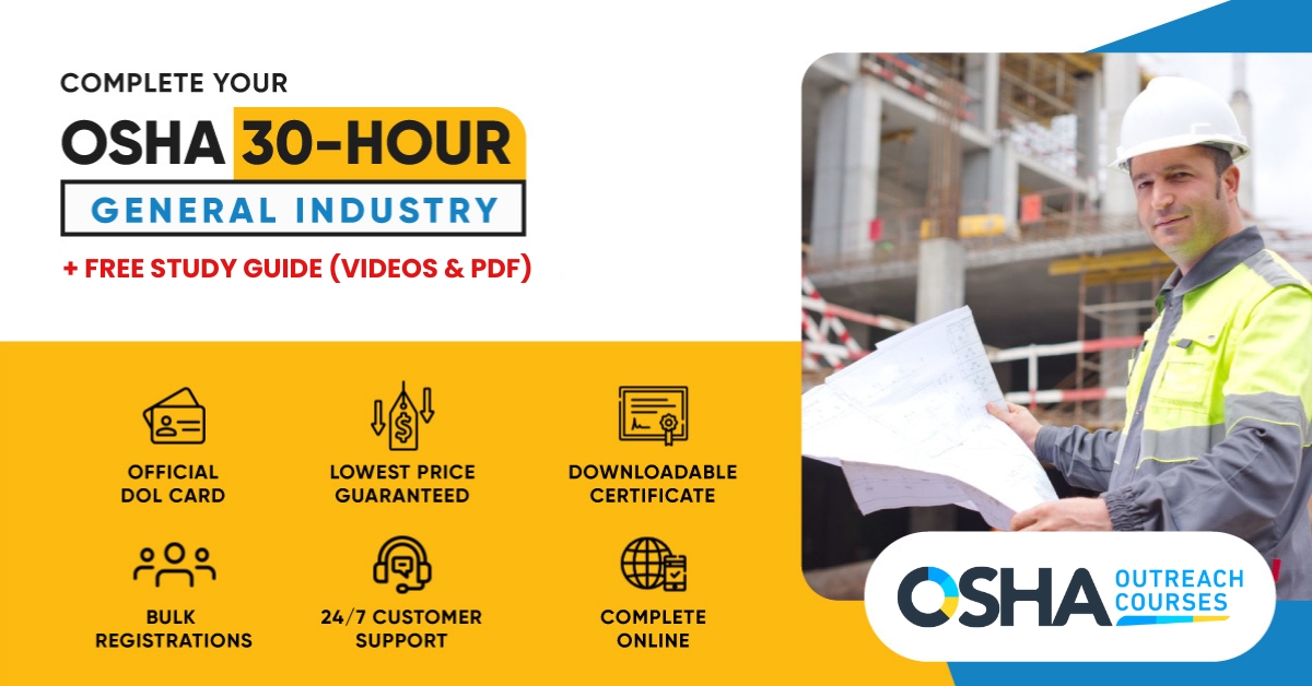 OSHA 30-Hour General Industry Course with DOL Card OSHA 30-Hour General Industry Course with DOL Card